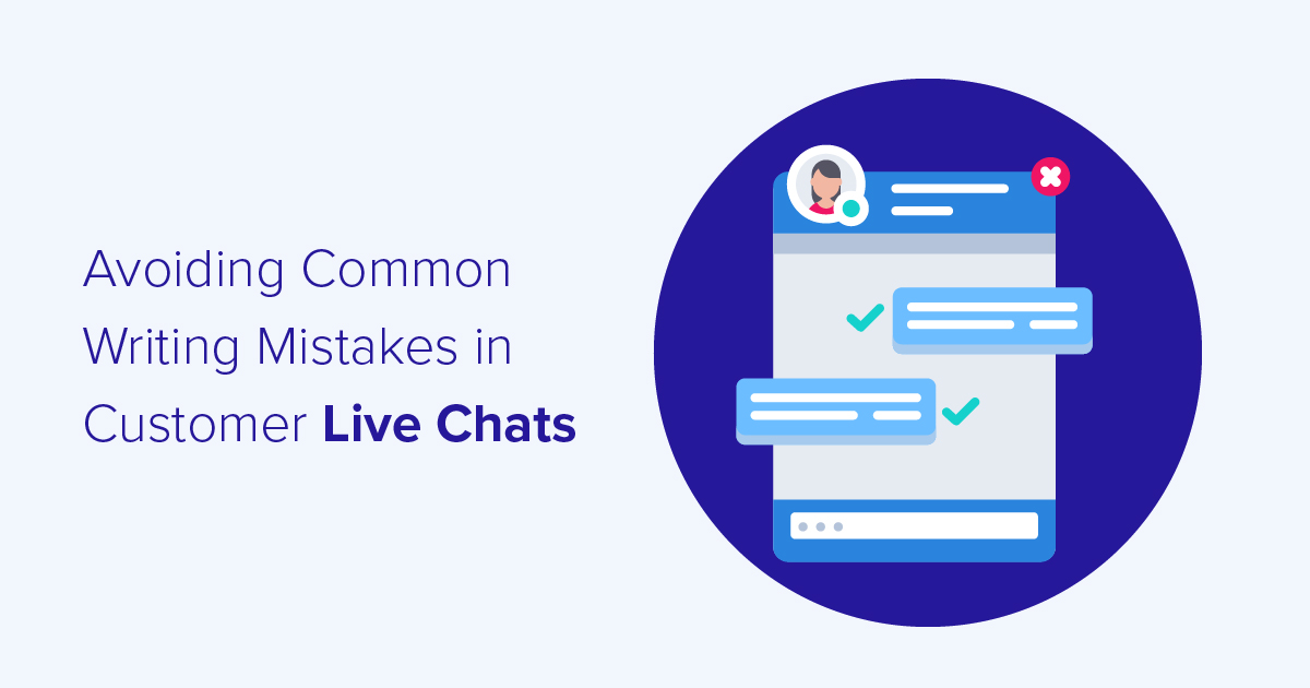 Avoiding Common Writing Mistakes in Customer Live Chats | Landingi