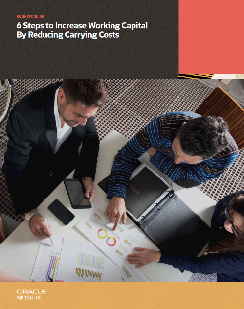 6 Steps to Increase Working Capital By Reducing Carrying Costs