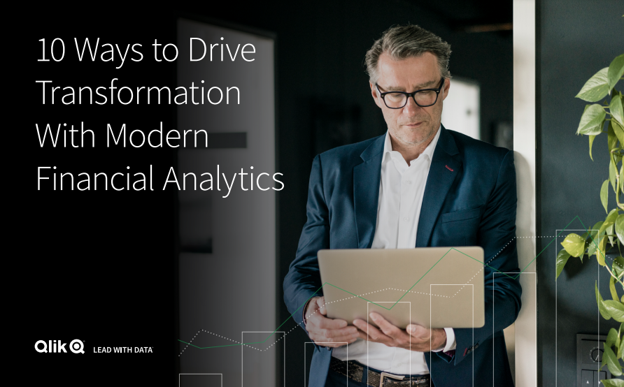 10 Ways to Drive Transformation with Modern Financial Analytics