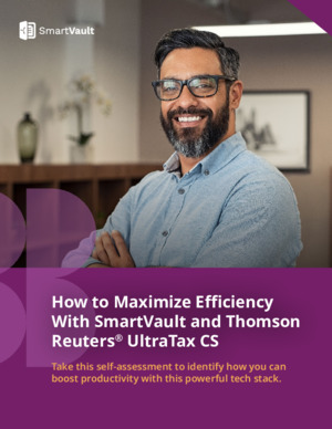 How to Maximize Efficiency With SmartVault and Thomson Reuters® UltraTax CS