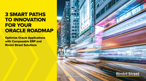 3 SMART PATHS TO INNOVATION FOR YOUR ORACLE ROADMAP
